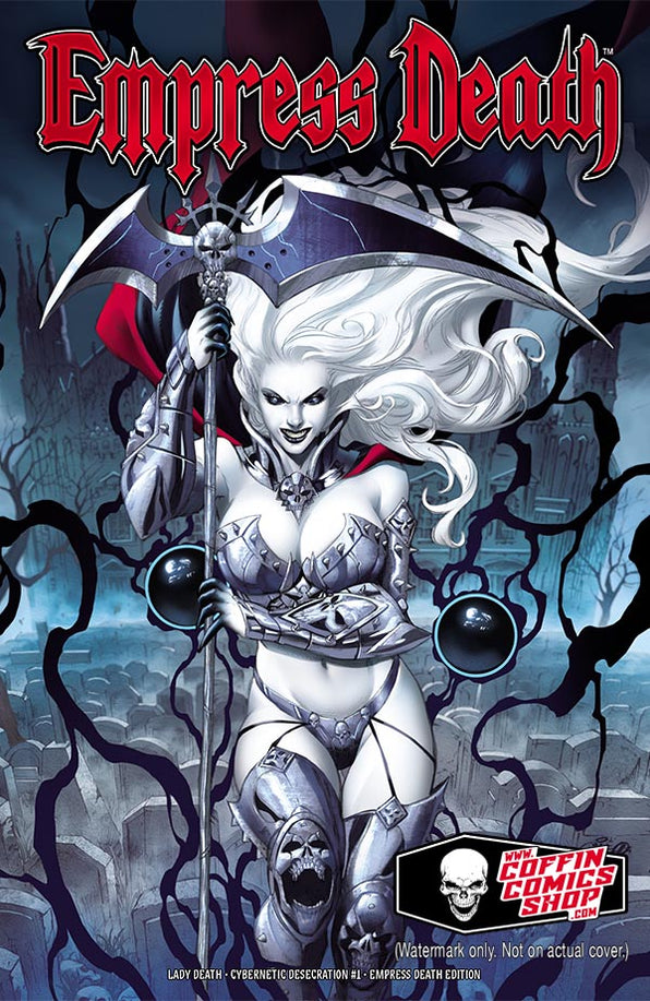 Lady Death: Cybernetic Desecration - Empress Death Edition — CoffinComicsShop.com